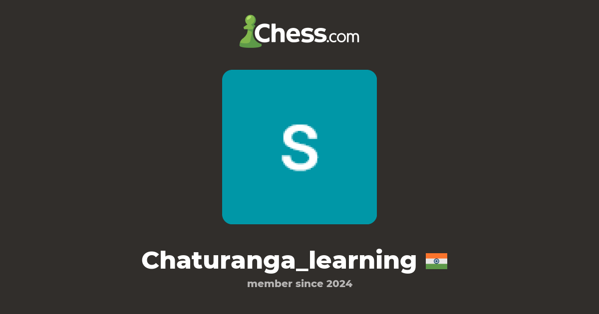 satyajeet kumar (Chaturanga_learning) - Chess Profile - Chess.com