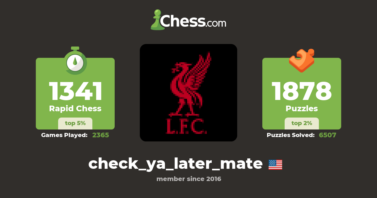 check_ya_later_mate - Chess Profile - Chess.com