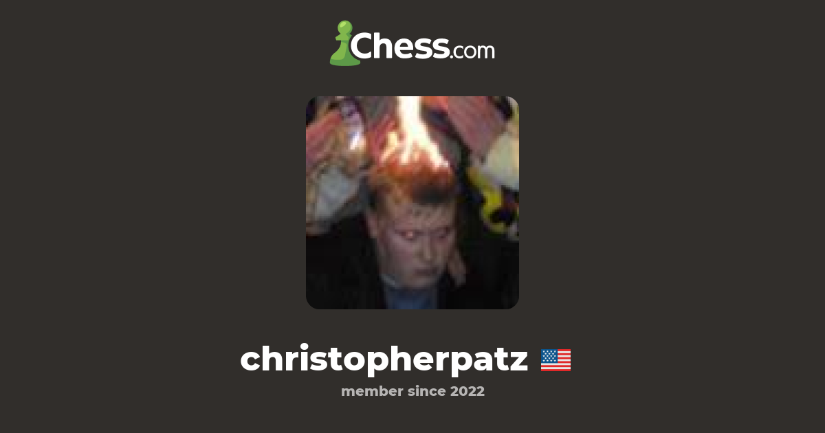 Christopher Patz (christopherpatz) - Chess Profile - Chess.com