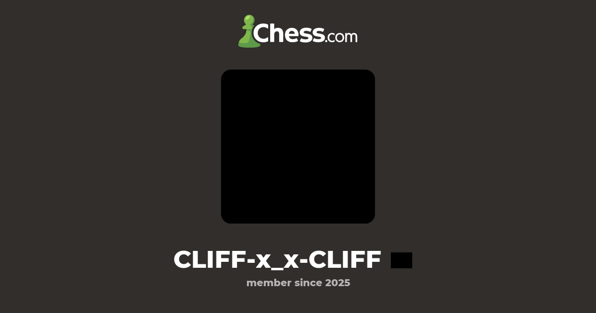 CLIFF-x_x-CLIFF - Chess Profile - Chess.com