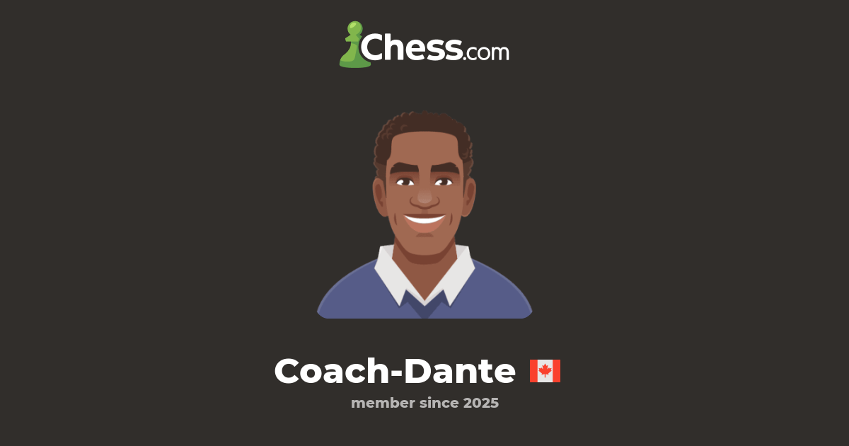 Coach-Dante - Chess Profile - Chess.com