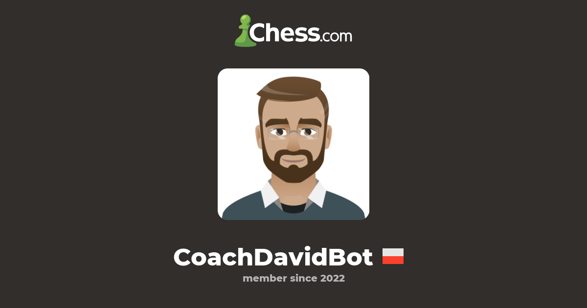 CoachDavidBot - Chess Profile - Chess.com