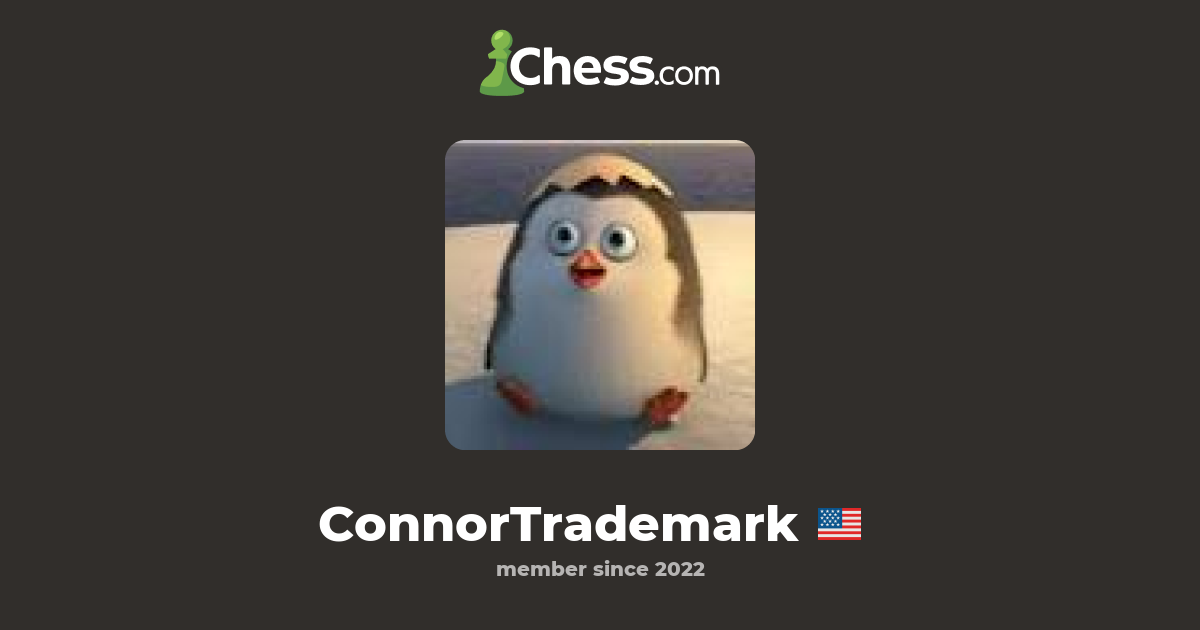 Connor Chosy (ConnorTrademark) - Chess Profile - Chess.com
