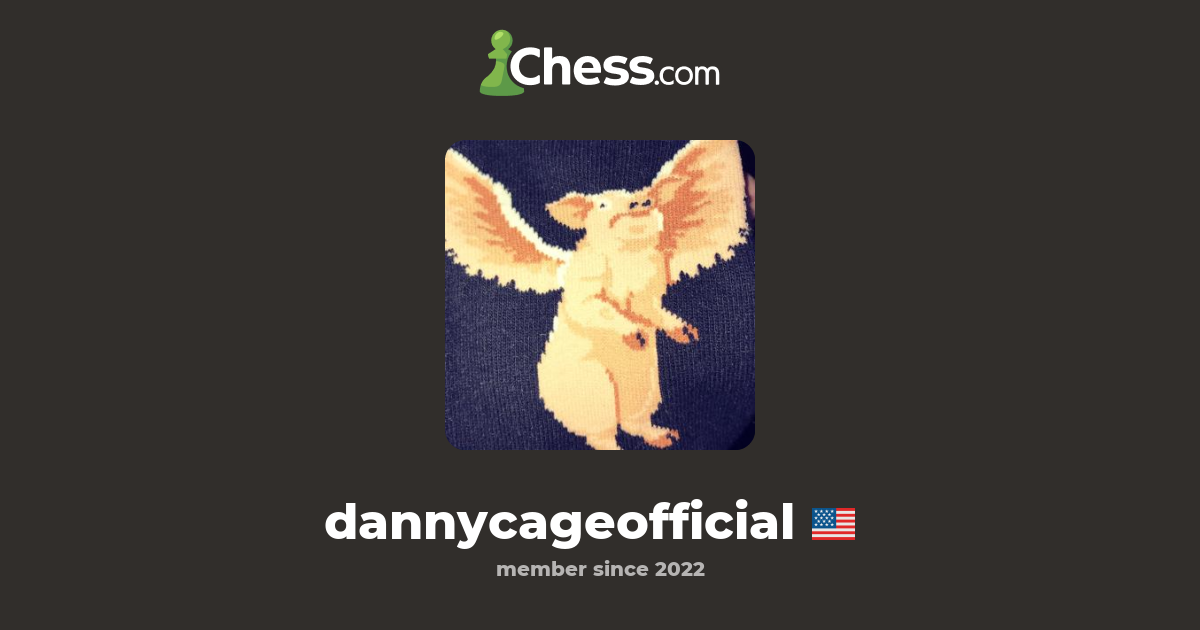 Danny Cage (dannycageofficial) - Chess Profile - Chess.com