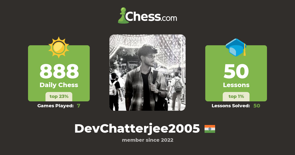 DevChatterjee2005 - Chess Profile - Chess.com