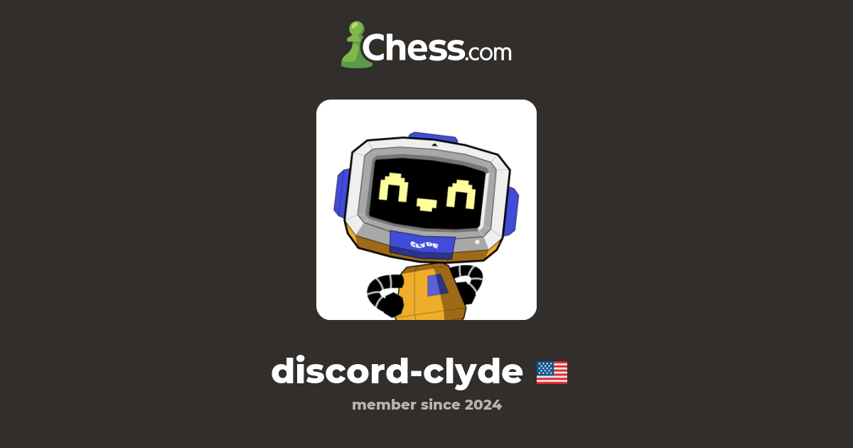discord-clyde - Chess Profile - Chess.com