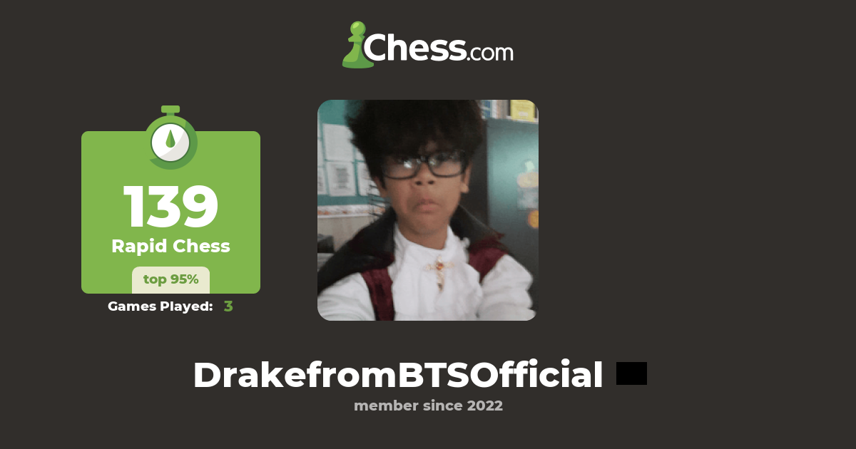 Ethan Cooper (DrakefromBTSOfficial) - Chess Profile - Chess.com