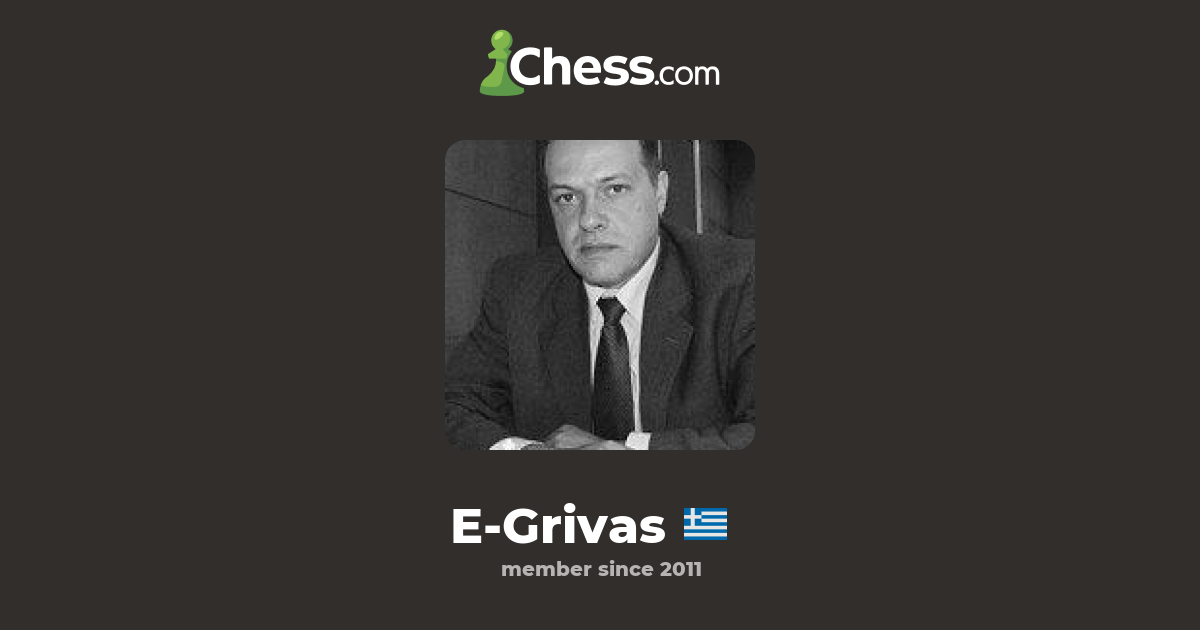 GM Efstratios Grivas (E-Grivas) - Chess Profile - Chess.com