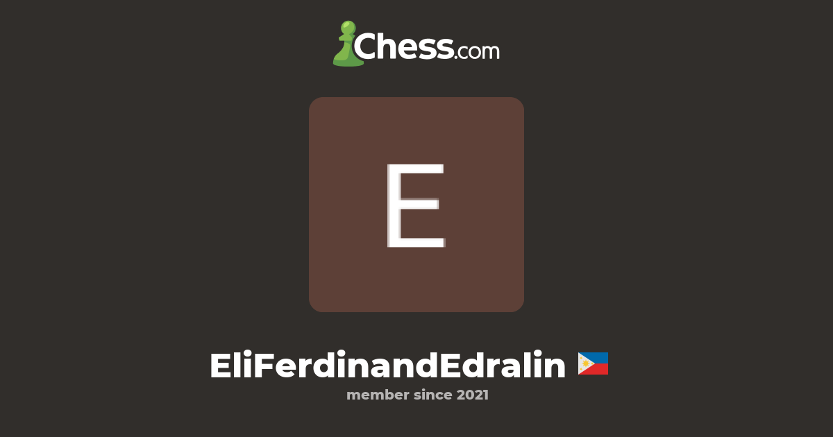 Eli Ferdinand Edralin (EliFerdinandEdralin) - Chess Profile - Chess.com