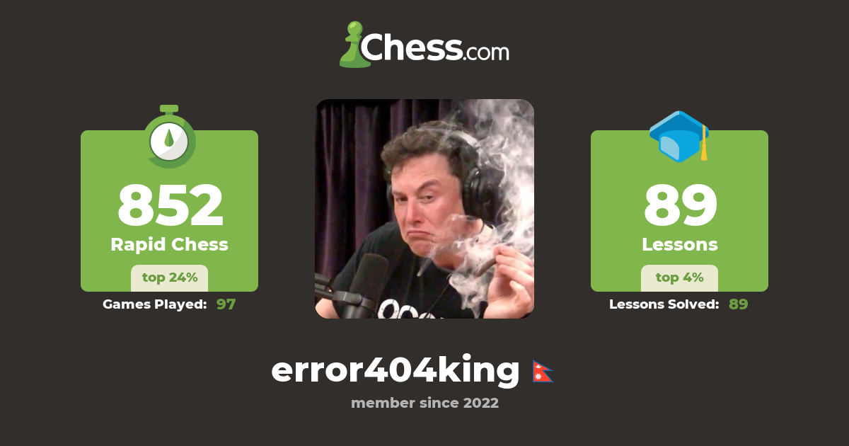 error404king - Chess Profile - Chess.com