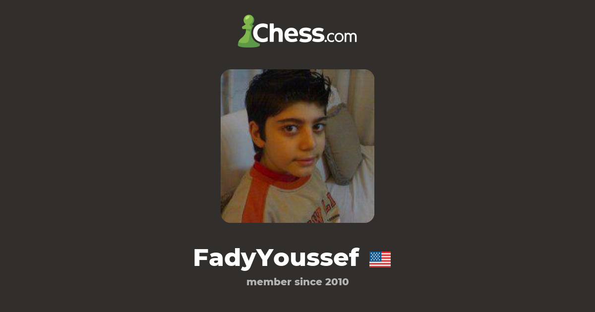 Fady Youssef (FadyYoussef) - Chess Profile - Chess.com