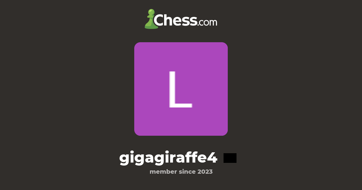 Luke Burgoyne-Frankland (gigagiraffe4) - Chess Profile - Chess.com
