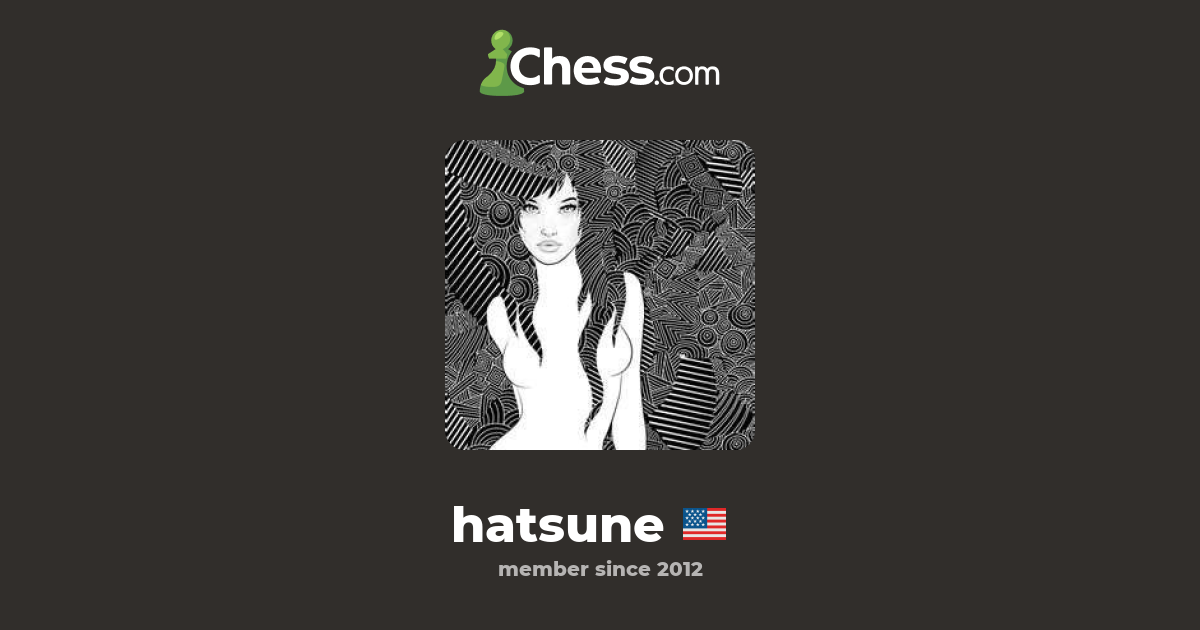 felicity hatsune (hatsune) - Chess Profile - Chess.com