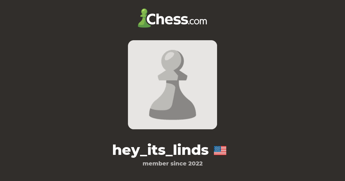 hey_its_linds - Chess Profile - Chess.com