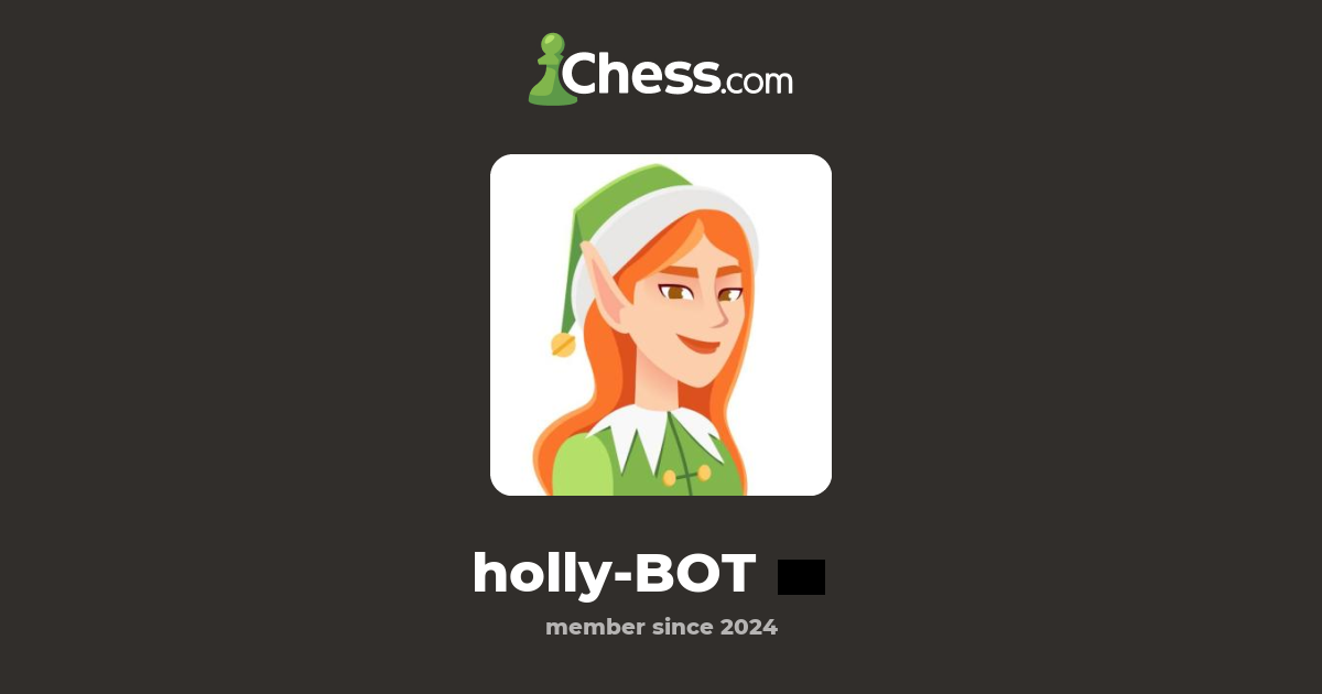 holly-BOT - Chess Profile - Chess.com
