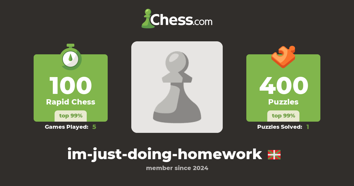 im-just-doing-homework - Chess Profile - Chess.com
