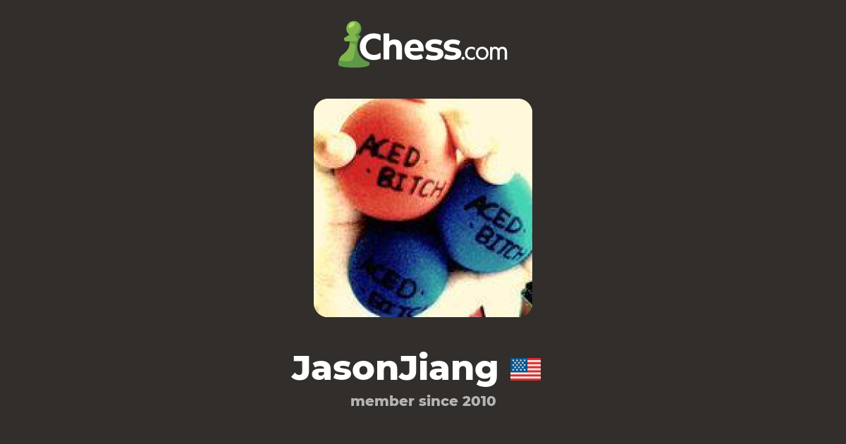 Jason Jiang (JasonJiang) - Chess Profile - Chess.com
