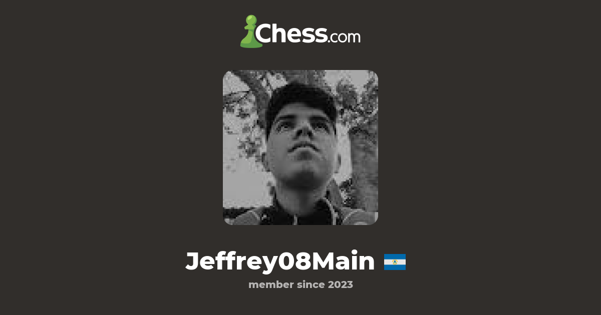 jeffrey porras (Jeffrey08Main) - Chess Profile - Chess.com