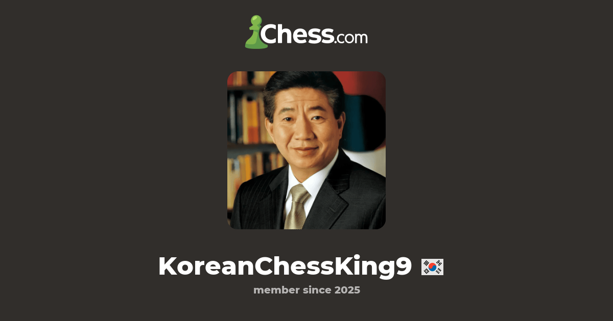 KoreanChessKing9 - Chess Profile - Chess.com