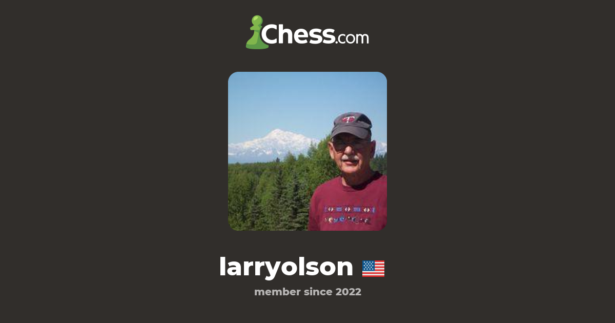 Larry Olson (larryolson) - Chess Profile - Chess.com
