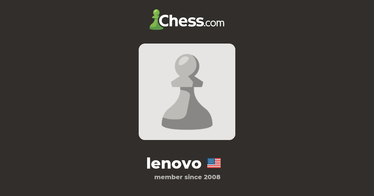 prem (lenovo) - Chess Profile - Chess.com