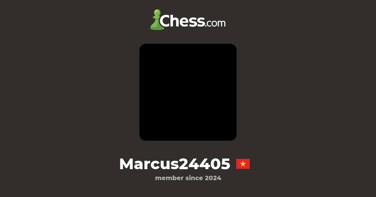 Marcus24405 - Chess Profile - Chess.com