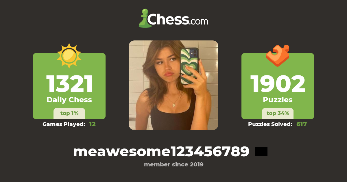 meawesome123456789 - Chess Profile - Chess.com