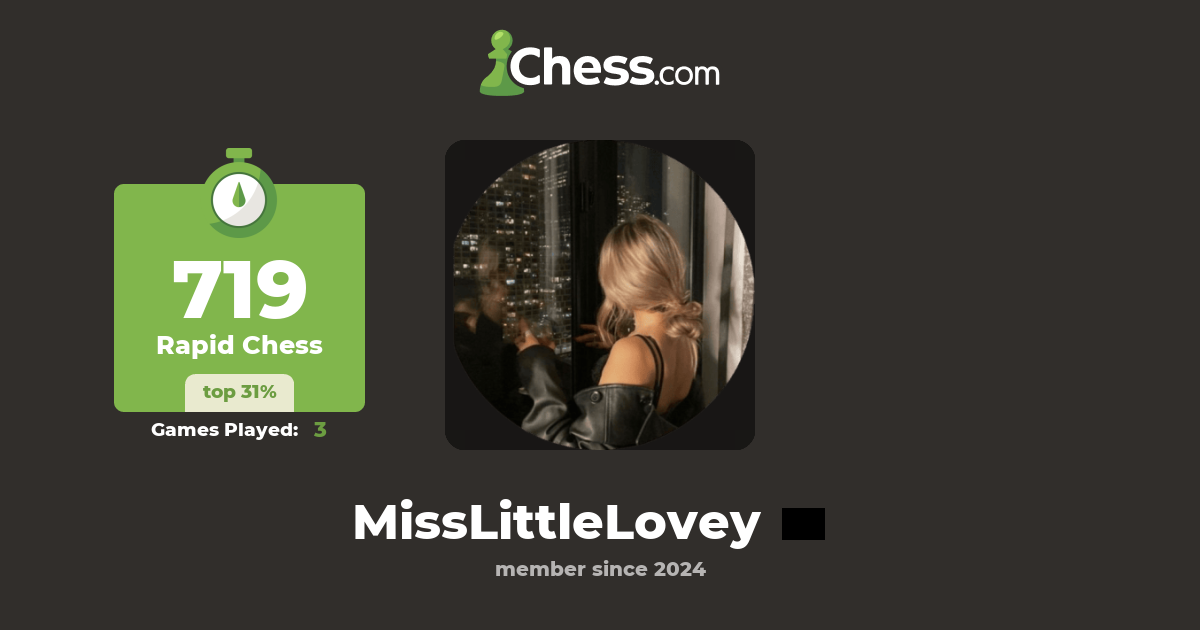 Flower (MissLittleLovey) - Chess Profile - Chess.com