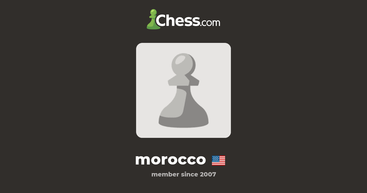 Morocco Selah (morocco) - Chess Profile - Chess.com