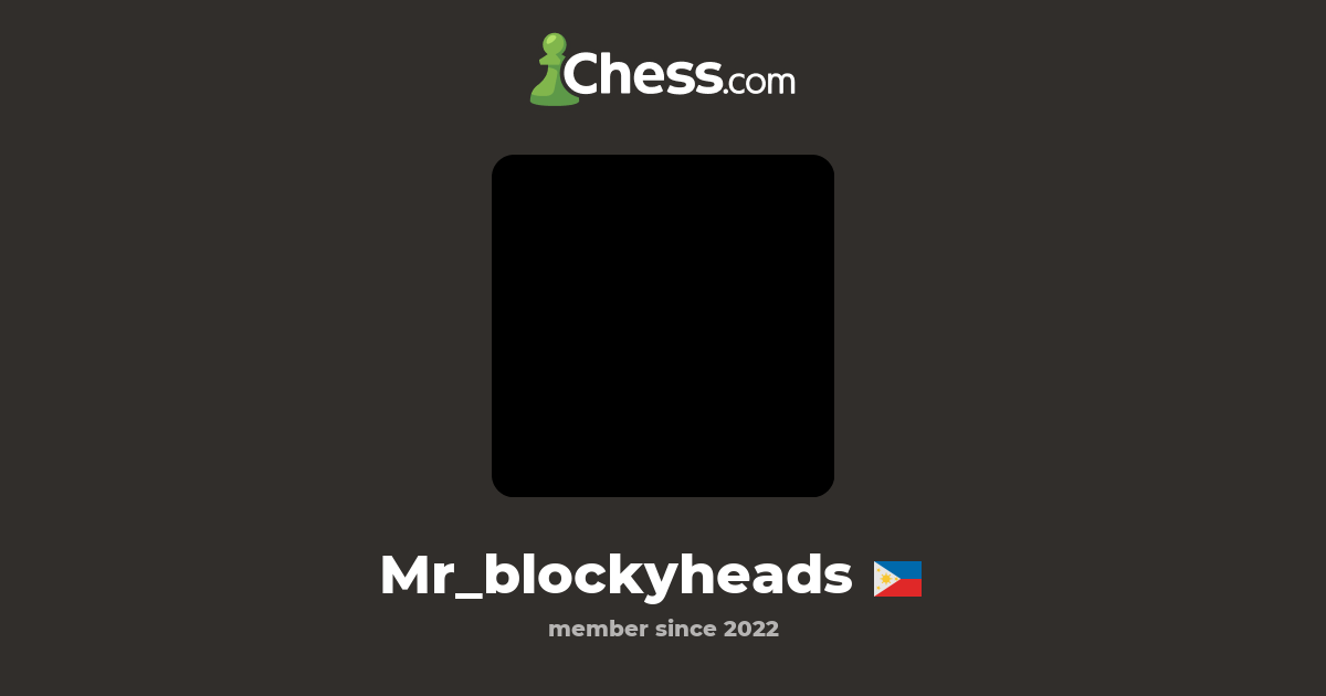 Mr_blockyheads - Chess Profile - Chess.com