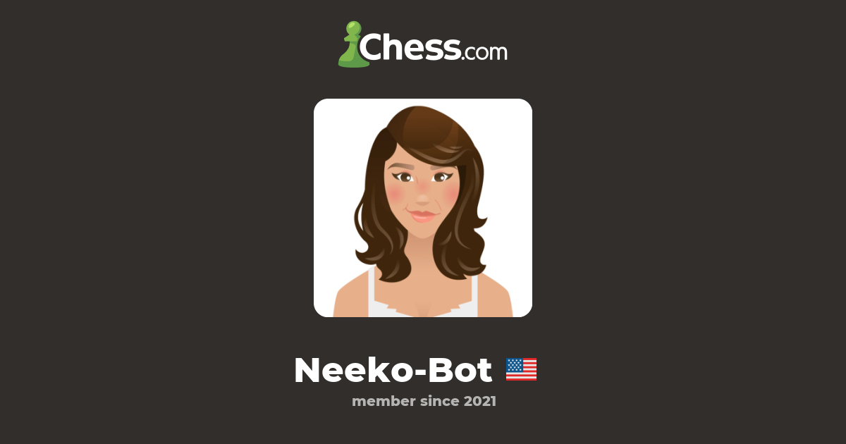 Neeko-Bot - Chess Profile - Chess.com