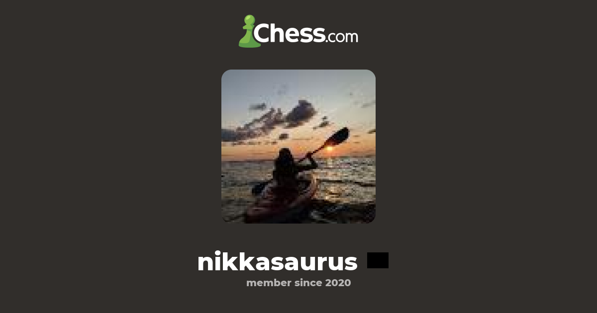 Jenikka Lumbera (nikkasaurus) - Chess Profile - Chess.com