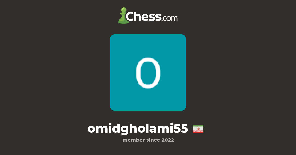 Omid Gholami (omidgholami55) - Chess Profile - Chess.com
