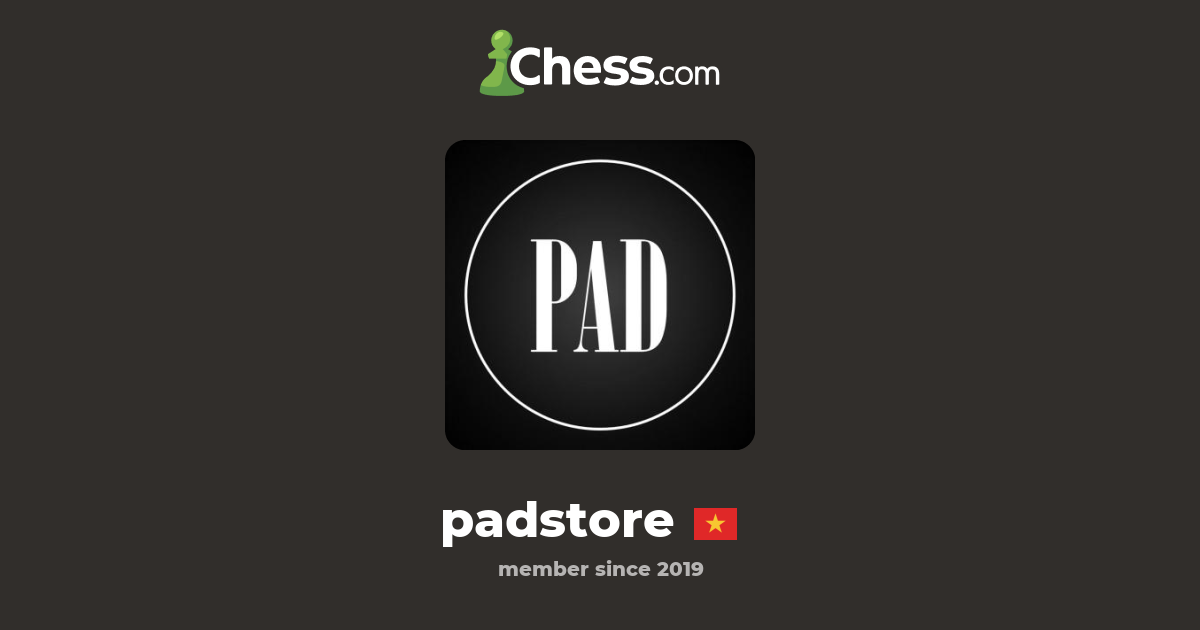 PAD Store (padstore) - Chess Profile - Chess.com