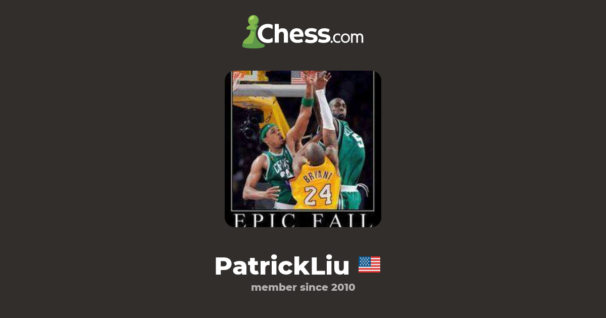 Patrick Liu (PatrickLiu) - Chess Profile - Chess.com