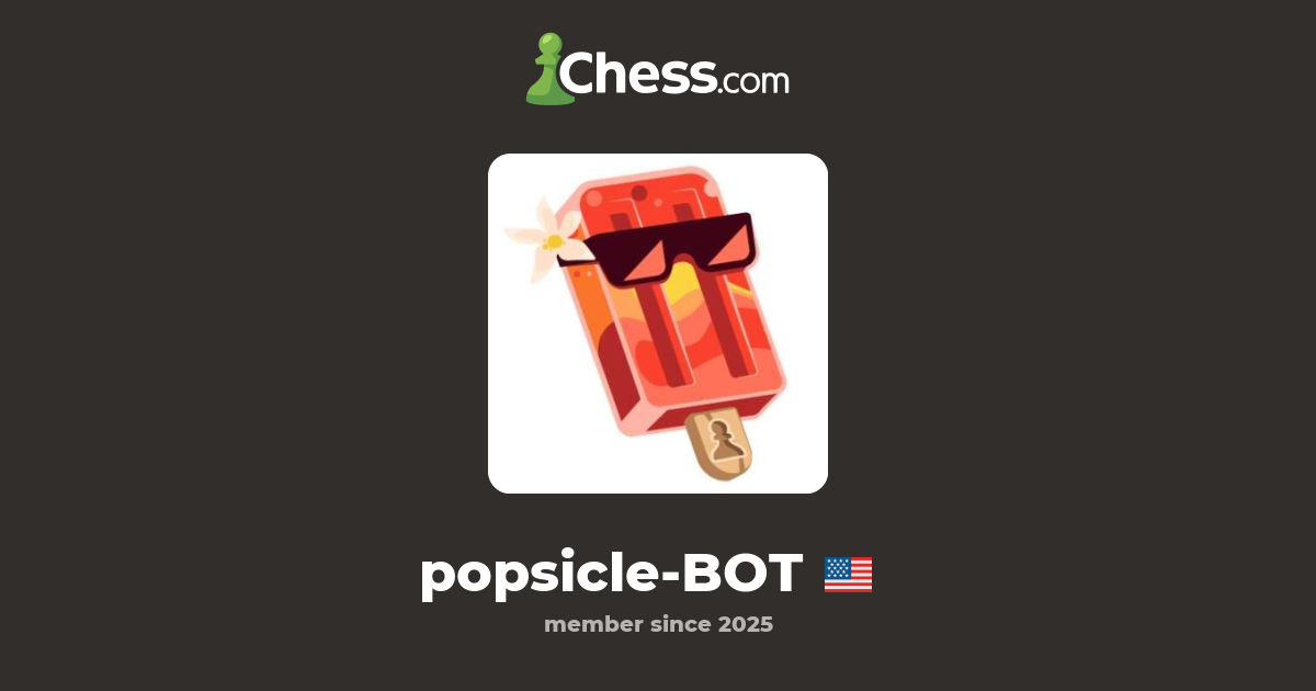 popsicle-BOT - Chess Profile - Chess.com