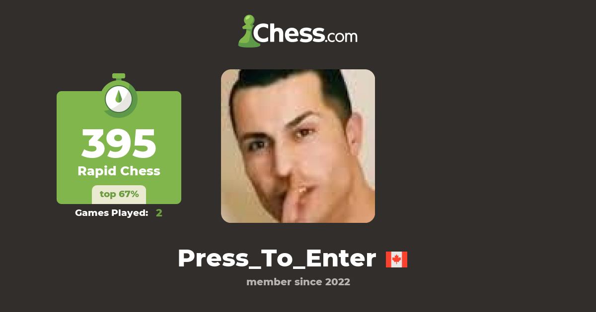 Press_To_Enter - Chess Profile - Chess.com