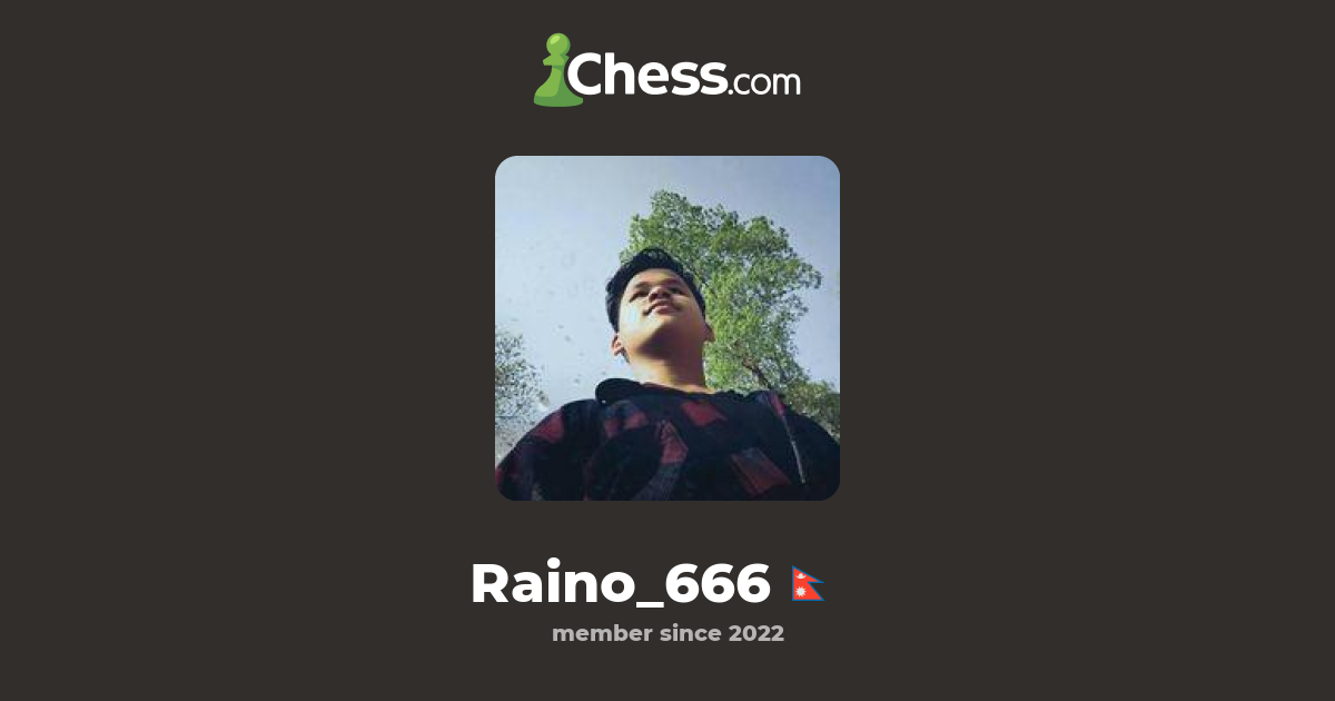 Raino_666 - Chess Profile - Chess.com