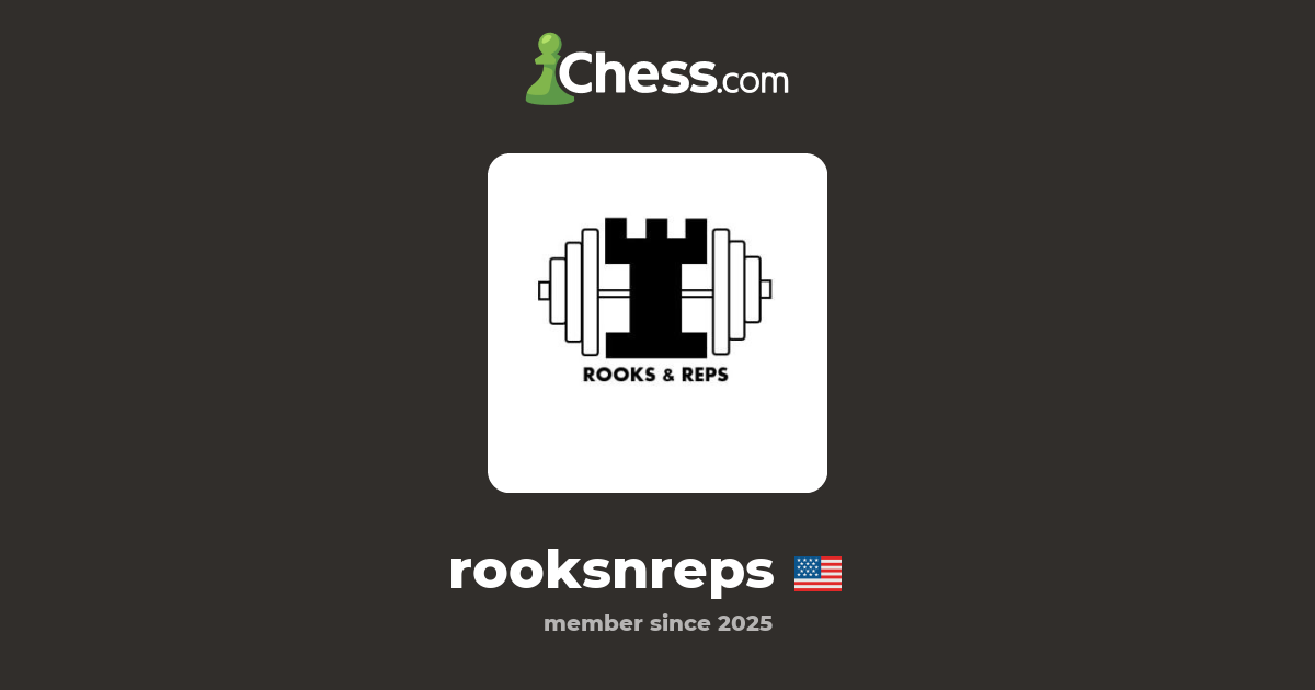 Rooks & Reps (rooksnreps) - Chess Profile - Chess.com