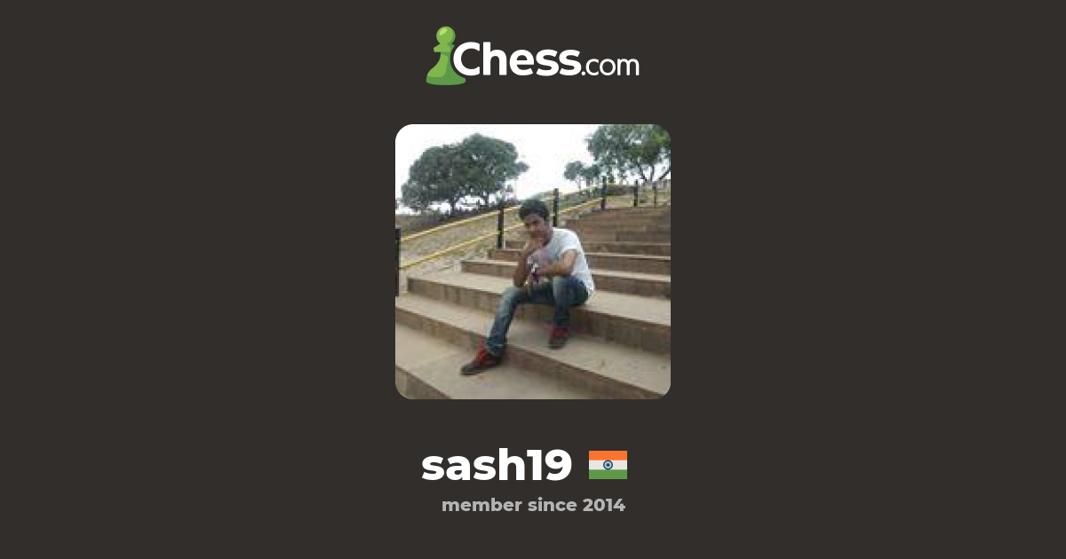 Satish Dubey (sash19) - Chess Profile - Chess.com