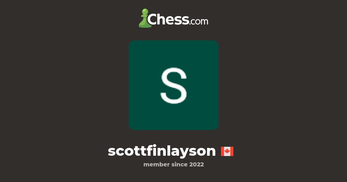 Scott Finlayson (scottfinlayson) - Chess Profile - Chess.com