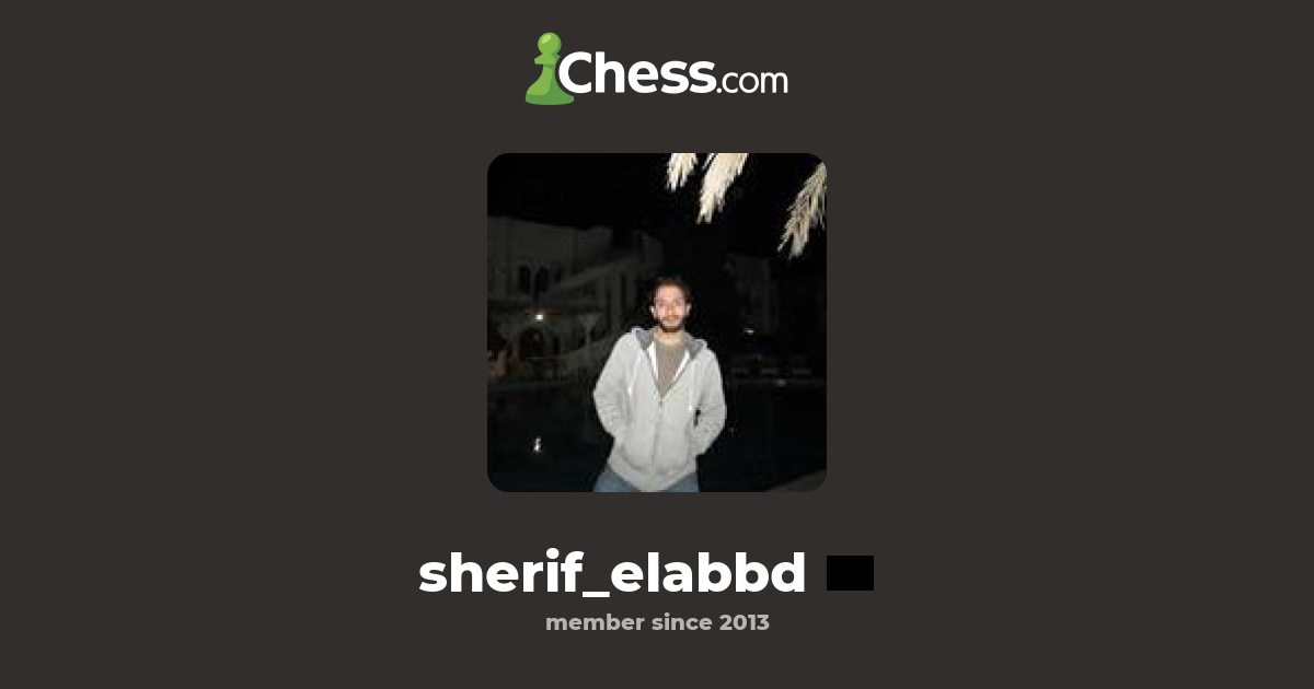 Sherif Elabd (sherif_elabbd) - Chess Profile - Chess.com