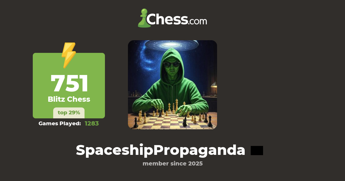 SpaceshipPropaganda - Chess Profile - Chess.com
