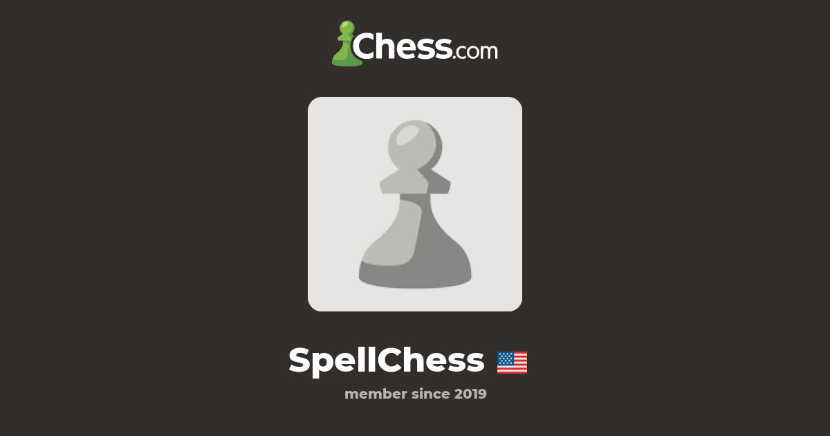 Spell Chess (SpellChess) - Chess Profile - Chess.com