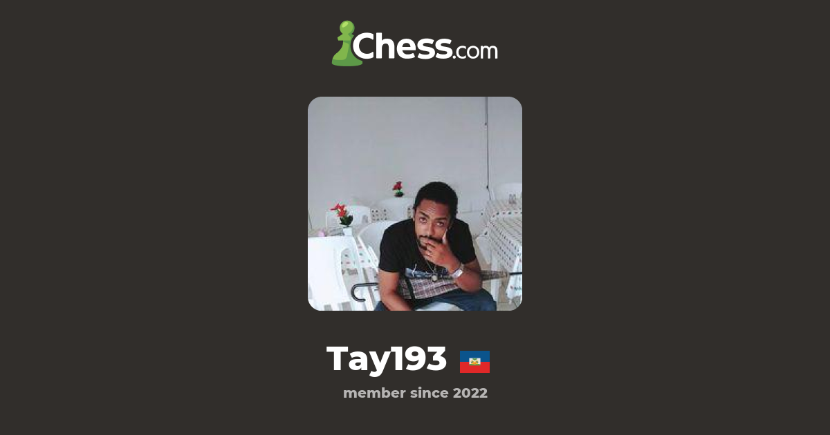 Tay193 - Chess Profile - Chess.com
