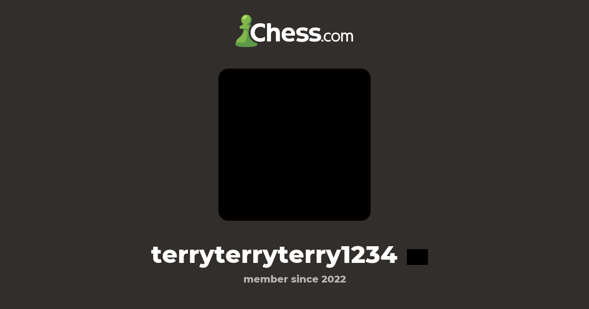 terryterryterry1234 - Chess Profile - Chess.com