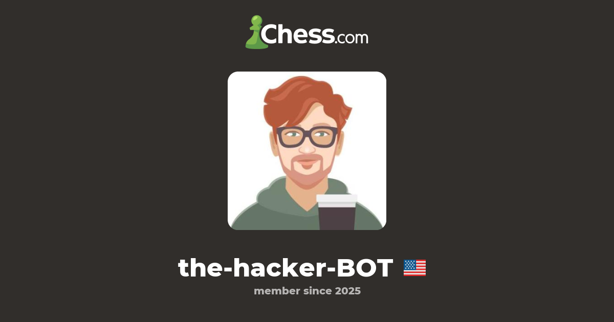 the-hacker-BOT - Chess Profile - Chess.com