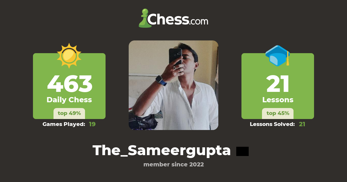 Sameer (The_Sameergupta) - Chess Profile - Chess.com