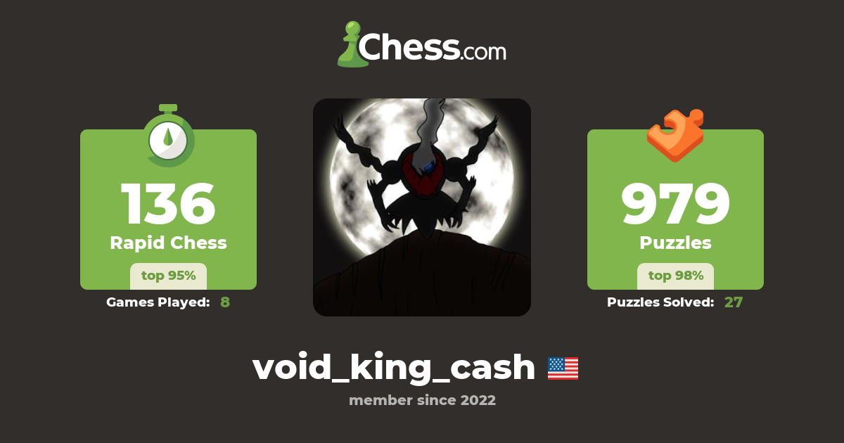 void_king_cash - Chess Profile - Chess.com