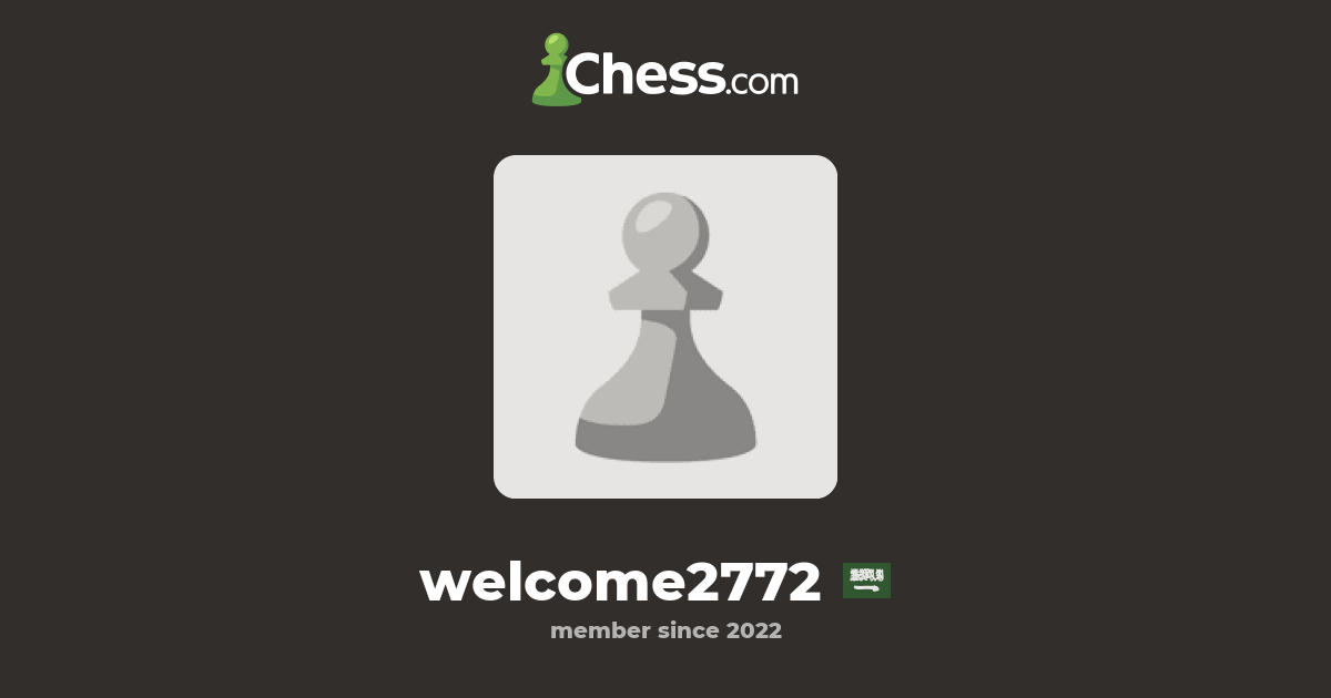 welcome2772 - Chess Profile - Chess.com